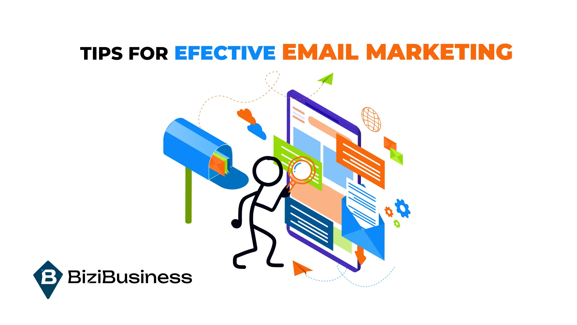 Email Marketing - Tips for Effective Email Marketing - BiziBusiness